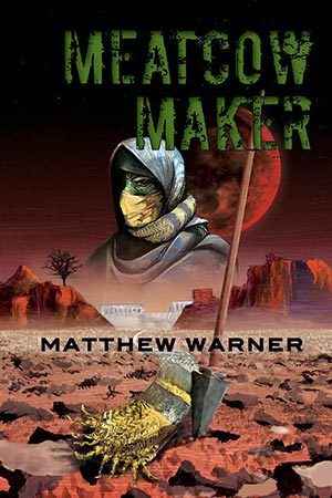 Meatcow Maker by Matthew Warner | Goodreads