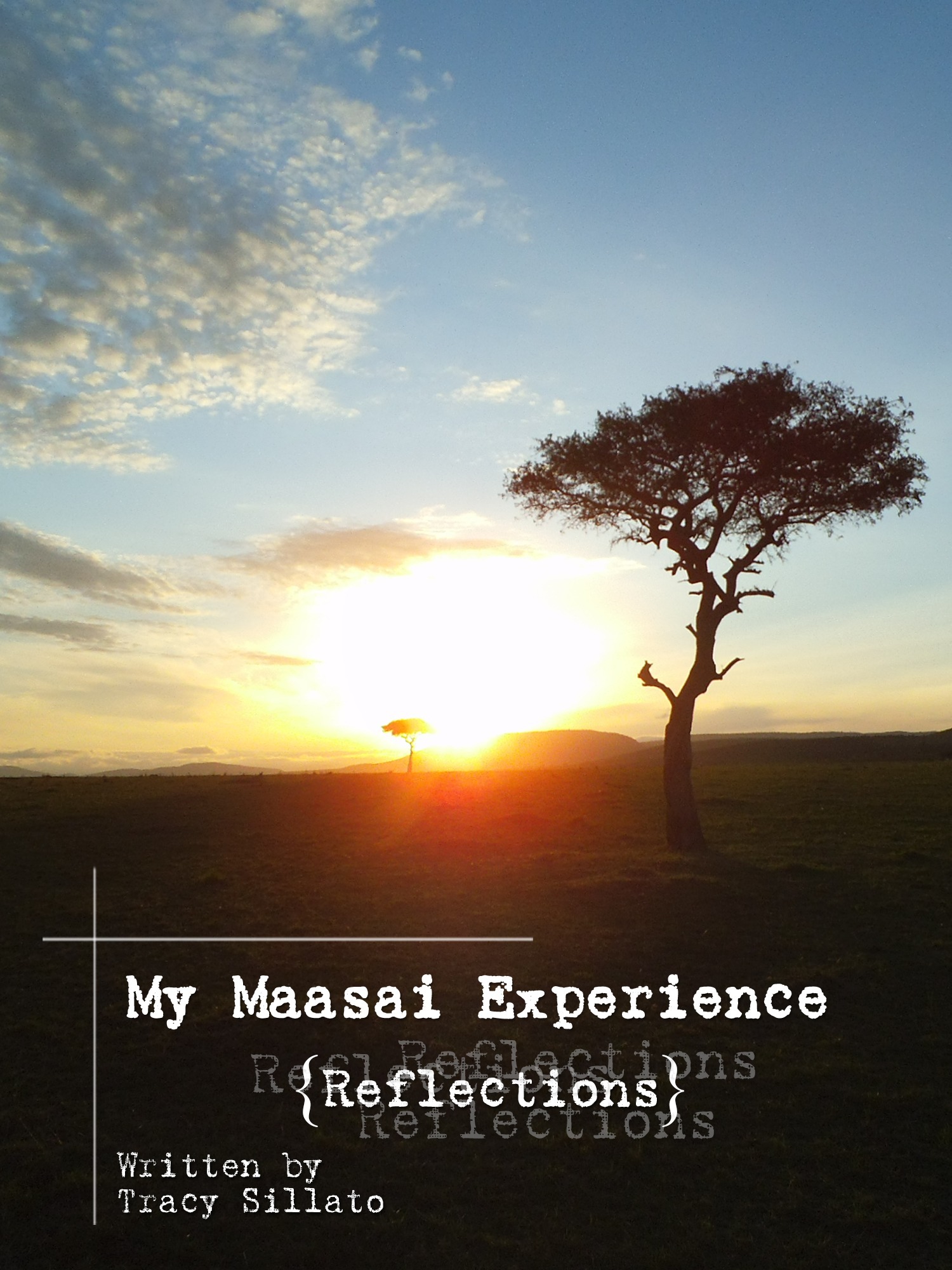 My Maasai Experience: Reflections by Tracy Sillato | Goodreads