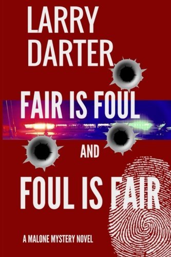 Fair Is Foul and Foul Is Fair by Larry Darter | Goodreads