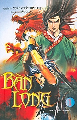 Bàn Long by Ngã Cật Tây Hồng Thị | Goodreads