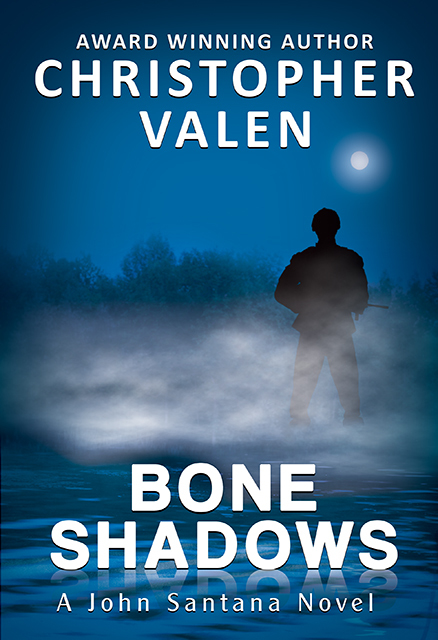 Bone Shadows (John Santana, #4) by Christopher Valen | Goodreads