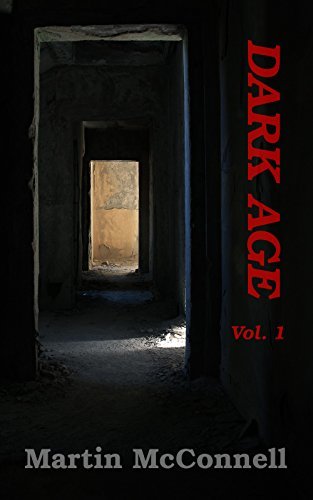 Dark Age: Volume 01 by Martin McConnell | Goodreads
