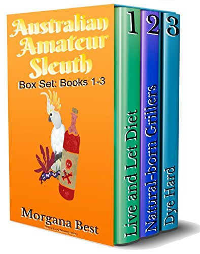 Australian Amateur Sleuth: Box Set: Books 1-3 by Morgana Best | Goodreads
