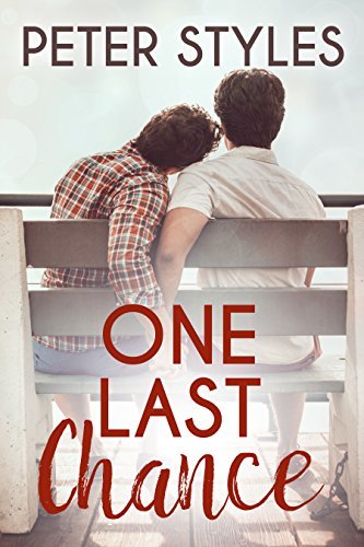 One Last Chance by Peter Styles | Goodreads