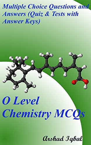 O Level Chemistry MCQs: Multiple Choice Questions and Answers by Arshad ...