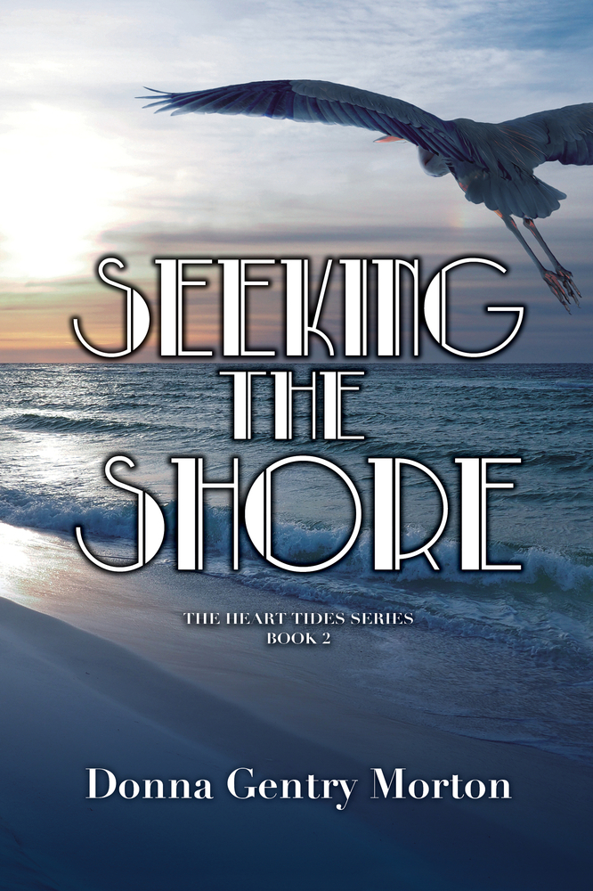 Seeking the Shore (The Heart Tide Series) by Donna Gentry Morton ...