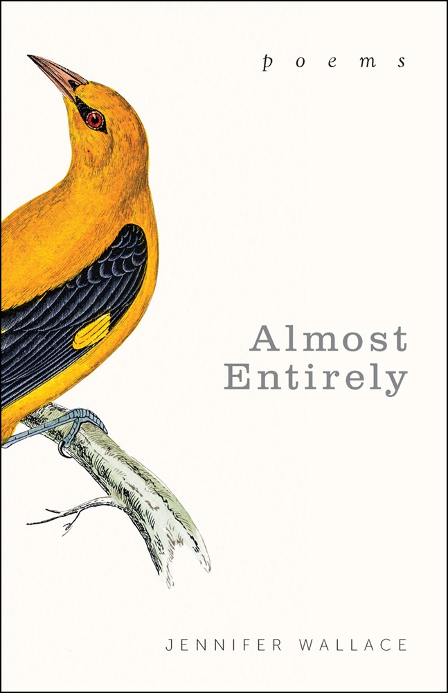 Almost Entirely: Poems (Paraclete Poetry) by Jennifer Wallace | Goodreads