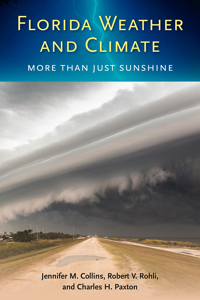 Florida Weather and Climate: More Than Just Sunshine by Jennifer M ...