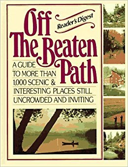 Off the Beaten Path: A Guide to More Than 1,000 Scenic & Interesting ...