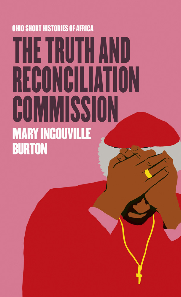 The Truth And Reconciliation Commission By Mary Ingouville Burton the-truth-and-reconciliation-commission-by-mary-ingouville-burton