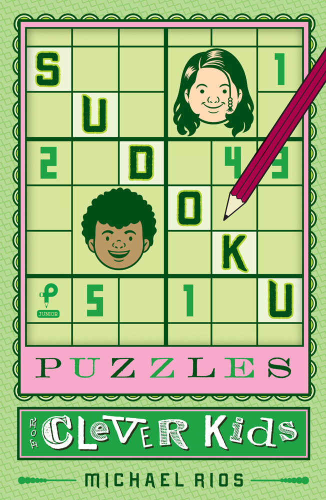 Sudoku Puzzles for Clever Kids (Volume 1) by Michael Rios | Goodreads