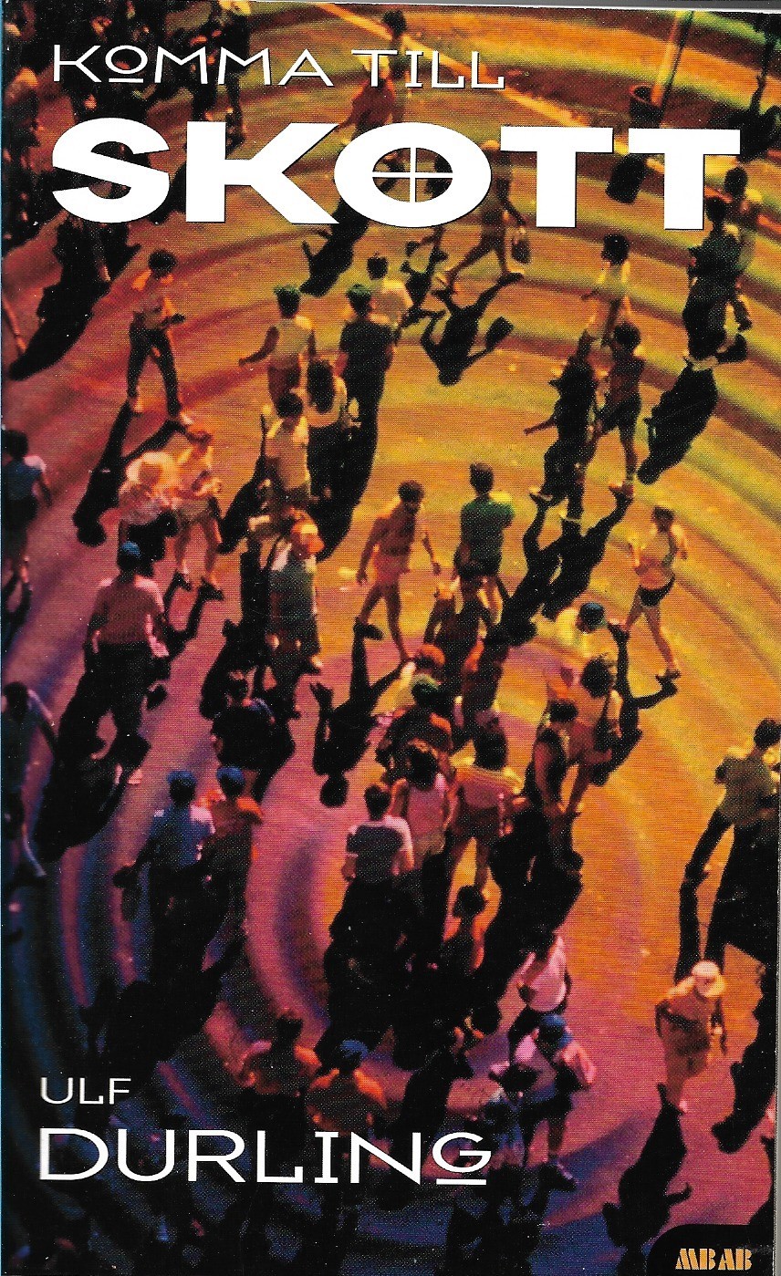 Komma till skott by Ulf Durling | Goodreads