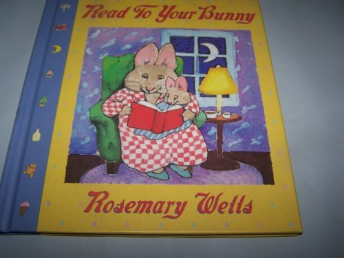 Read to Your Bunny (Max and Ruby) by Rosemary Wells | Goodreads