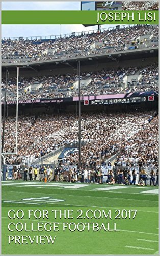 Go For The 2.com 2017 "Power 5" College Football Preview by Joseph Lisi ...
