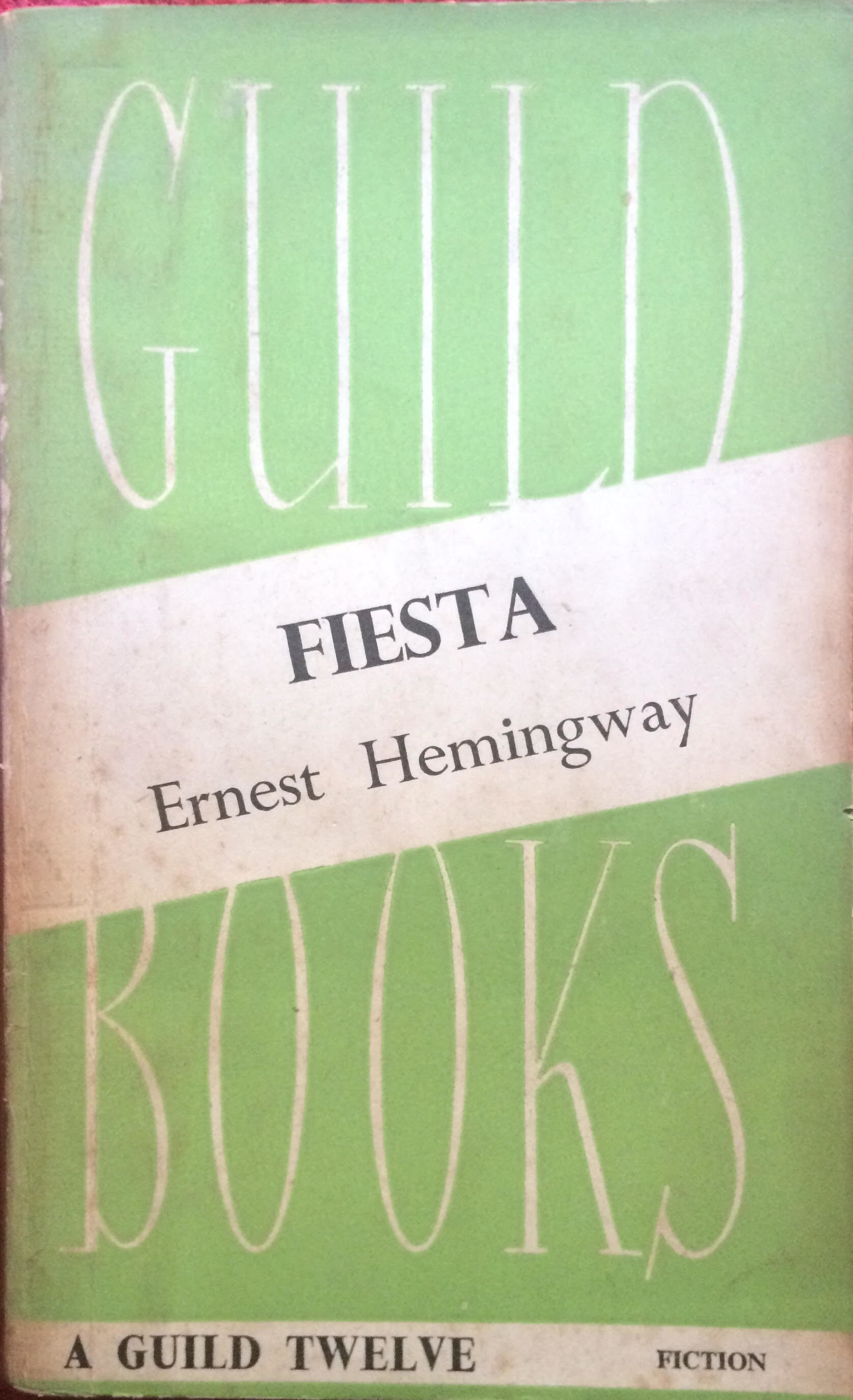Fiesta by Ernest Hemingway | Goodreads