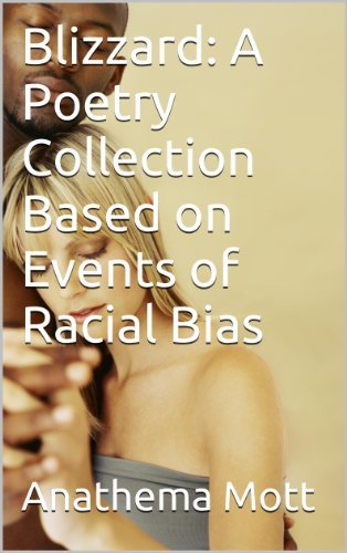 Blizzard: A Poetry Collection Based on Events of Racial Bias by ...