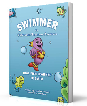 Swimmer an Underwater Superhero Adventure: How Fish Learned to Swim by ...
