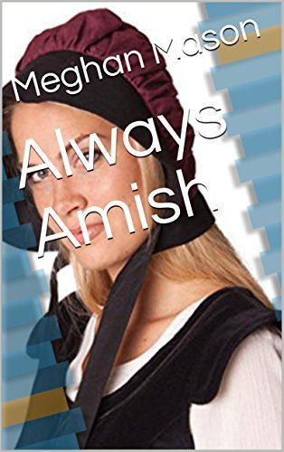 Always Amish by Meghan Mason | Goodreads