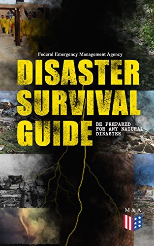 Disaster Survival Guide – Be Prepared for Any Natural Disaster: Ready ...