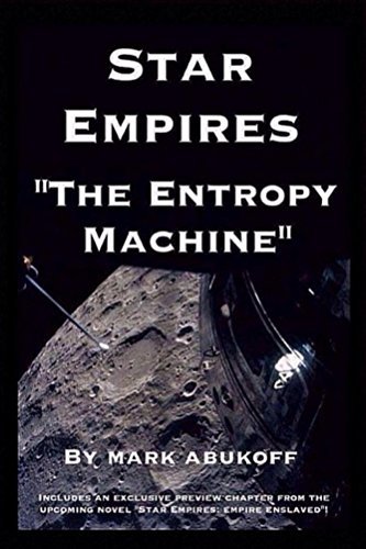 Star Empires: The Entropy Machine by Mark Abukoff | Goodreads