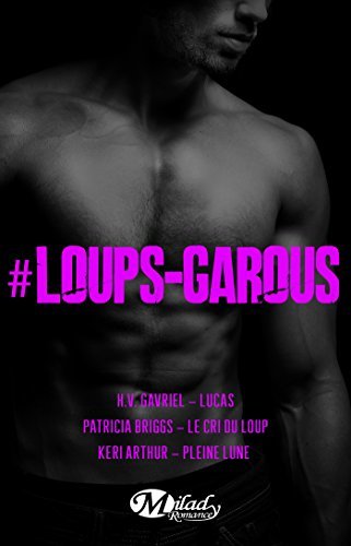 #Loups-garous - Trois fois plus de #Loups-garous (Les Intégrales Milady ...
