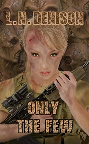 Only the Few by L.N. Denison | Goodreads