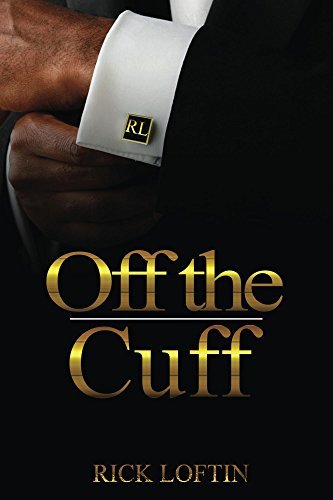 Off the Cuff by Rick Loftin | Goodreads