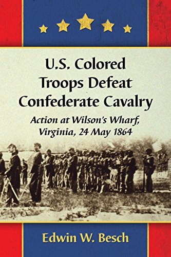 U.S. Colored Troops Defeat Confederate Cavalry: Action at Wilson's ...