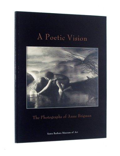 A Poetic Vision: The Photographs of Anne Brigman by Susan Ehrens ...