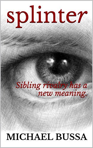 Splinter by Michael Bussa | Goodreads