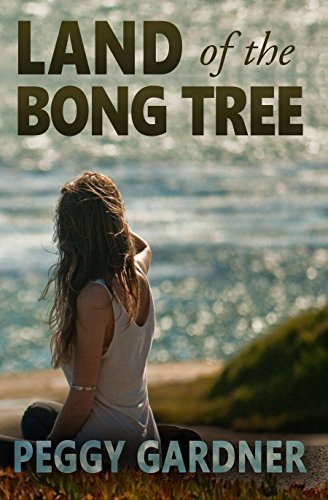 Land of the Bong Tree (Land Trilogy, #2) by Peggy Gardner | Goodreads
