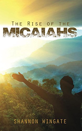 The Rise of the Micaiah's by Shannon Wingate | Goodreads