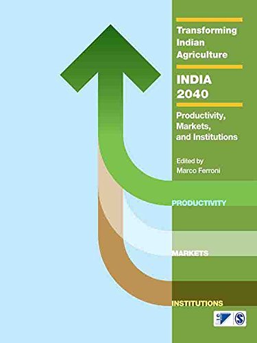 Transforming Indian Agriculture - India 2040: Productivity, Markets ...