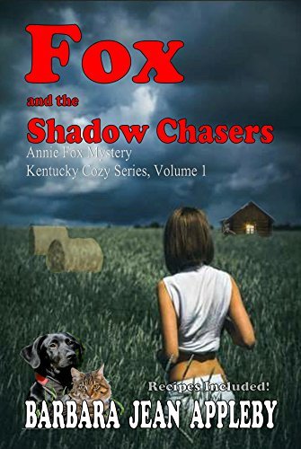 Fox and the Shadow Chasers (Annie Fox Mystery #1) by Barbara Appleby ...