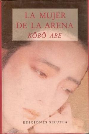 La mujer de la arena by Kōbō Abe | Goodreads