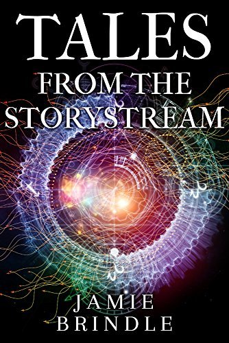 Tales From The Storystream by Jamie Brindle | Goodreads