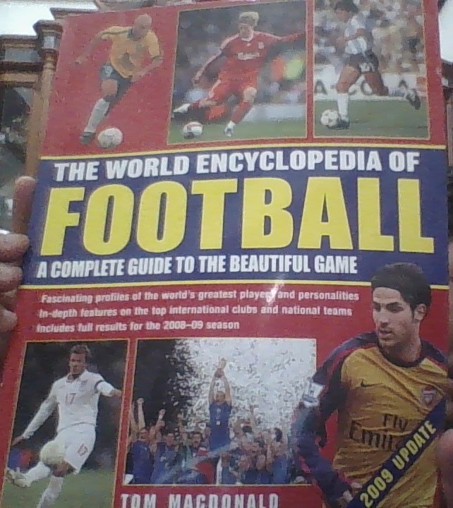 The World Encyclopedia of Football: A Complete Guide to the Beautiful ...