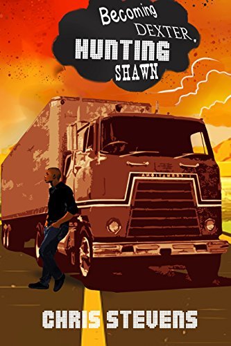 Becoming Dexter, Hunting Shawn by Chris Stevens | Goodreads