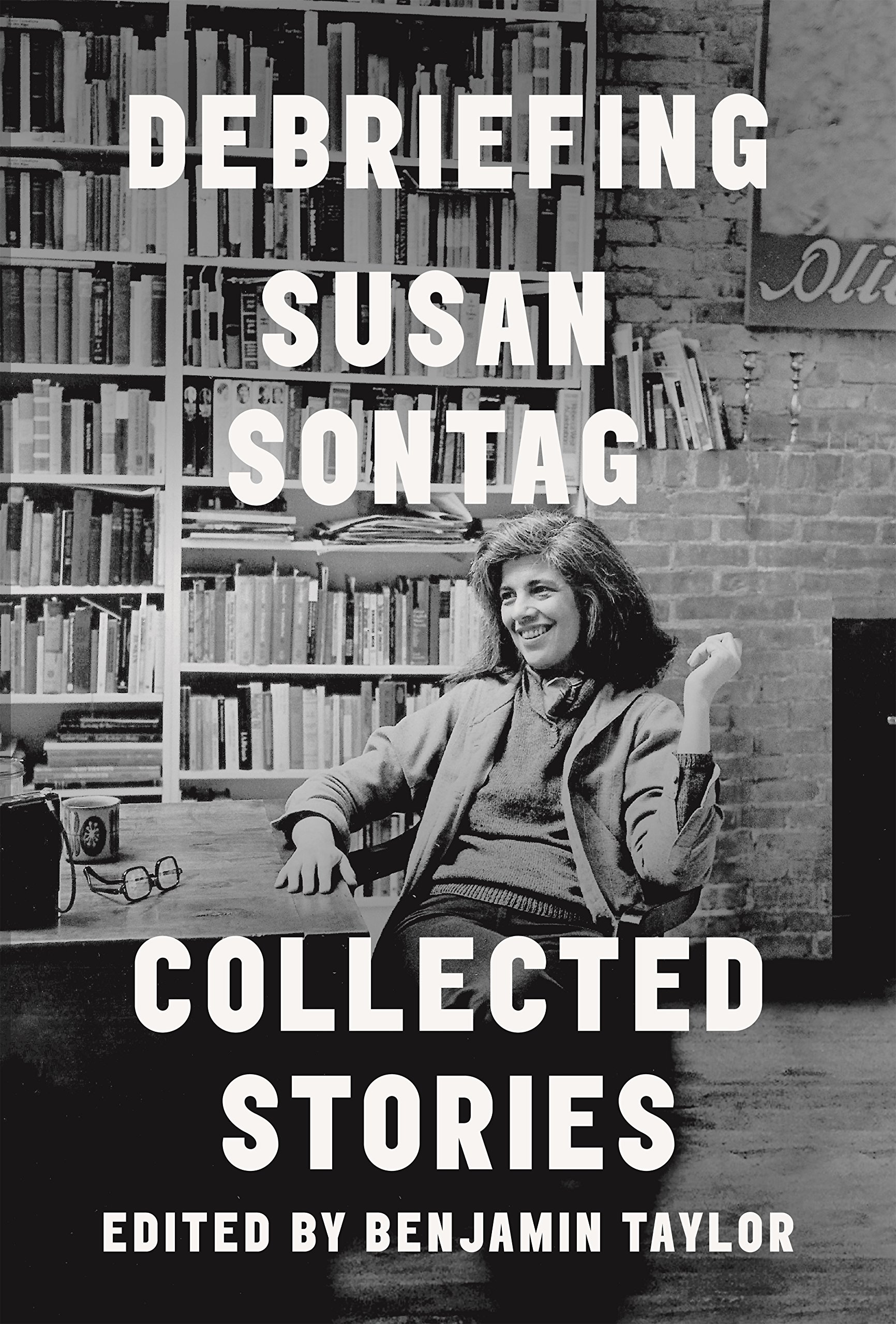 Debriefing: Collected Stories by Susan Sontag | Goodreads
