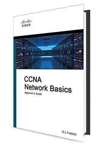 Computer Network : CCNA Basics: Beginner's Guide by Francis G.L | Goodreads