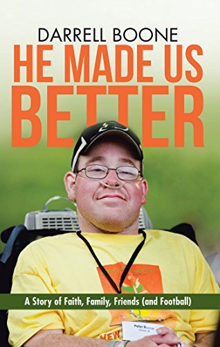 He Made Us Better: A Story of Faith, Family, Friends by Darrell Boone ...