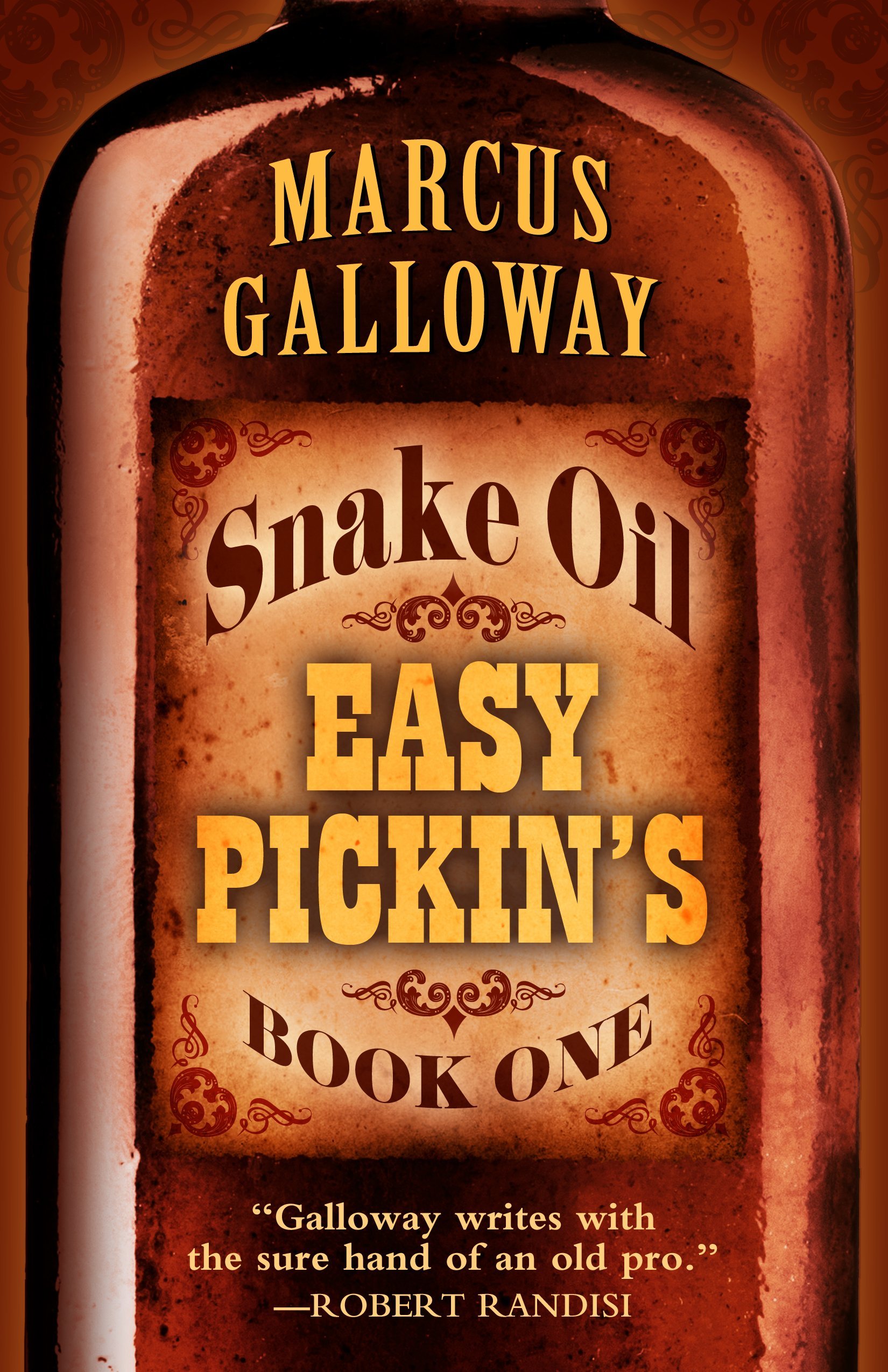 Snake Oil: Easy Pickins by Marcus Galloway | Goodreads