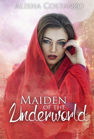 Maiden of the Underworld by Alisha Costanzo | Goodreads