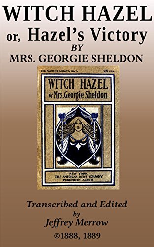 Witch Hazel by Mrs. Georgie Sheldon | Goodreads