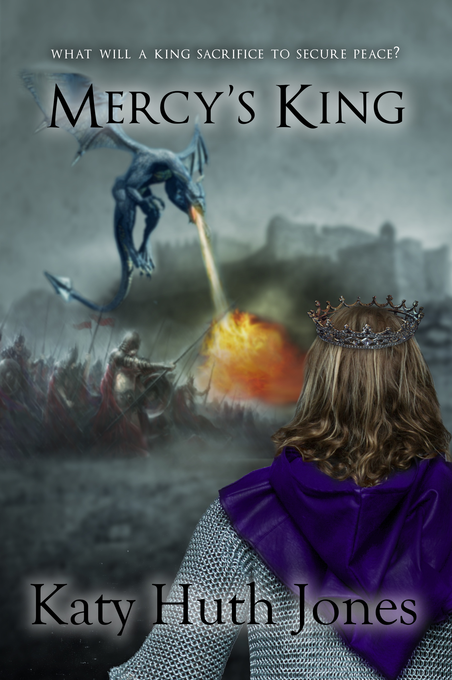 Mercy's King (He Who Finds Mercy, #4) by Katy Huth Jones | Goodreads