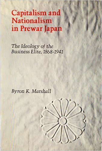Capitalism & Nationalism in Prewar Japan: The Ideology of the Business ...