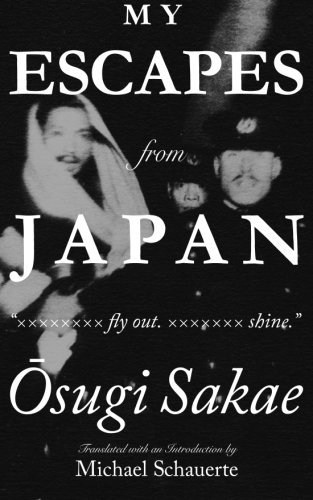 My Escapes from Japan by Ōsugi Sakae | Goodreads