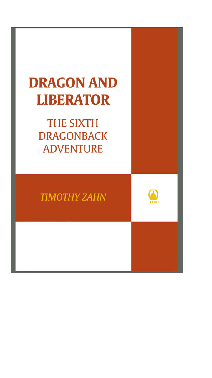 Dragon and Liberator: The Sixth Dragonback Adventure by Timothy Zahn ...