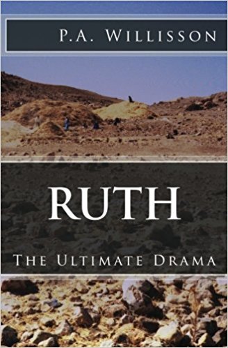 Ruth: The Ultimate Drama by P.A. Willisson | Goodreads