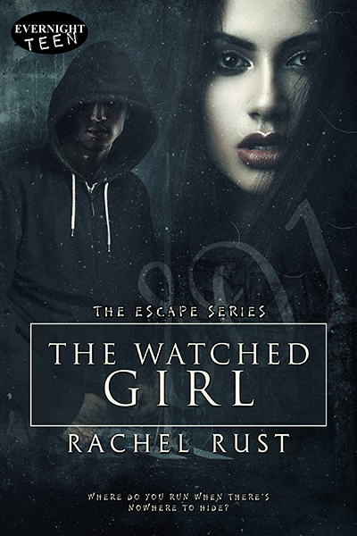 The Watched Girl (The Escape Series, #2) by Rachel Rust | Goodreads